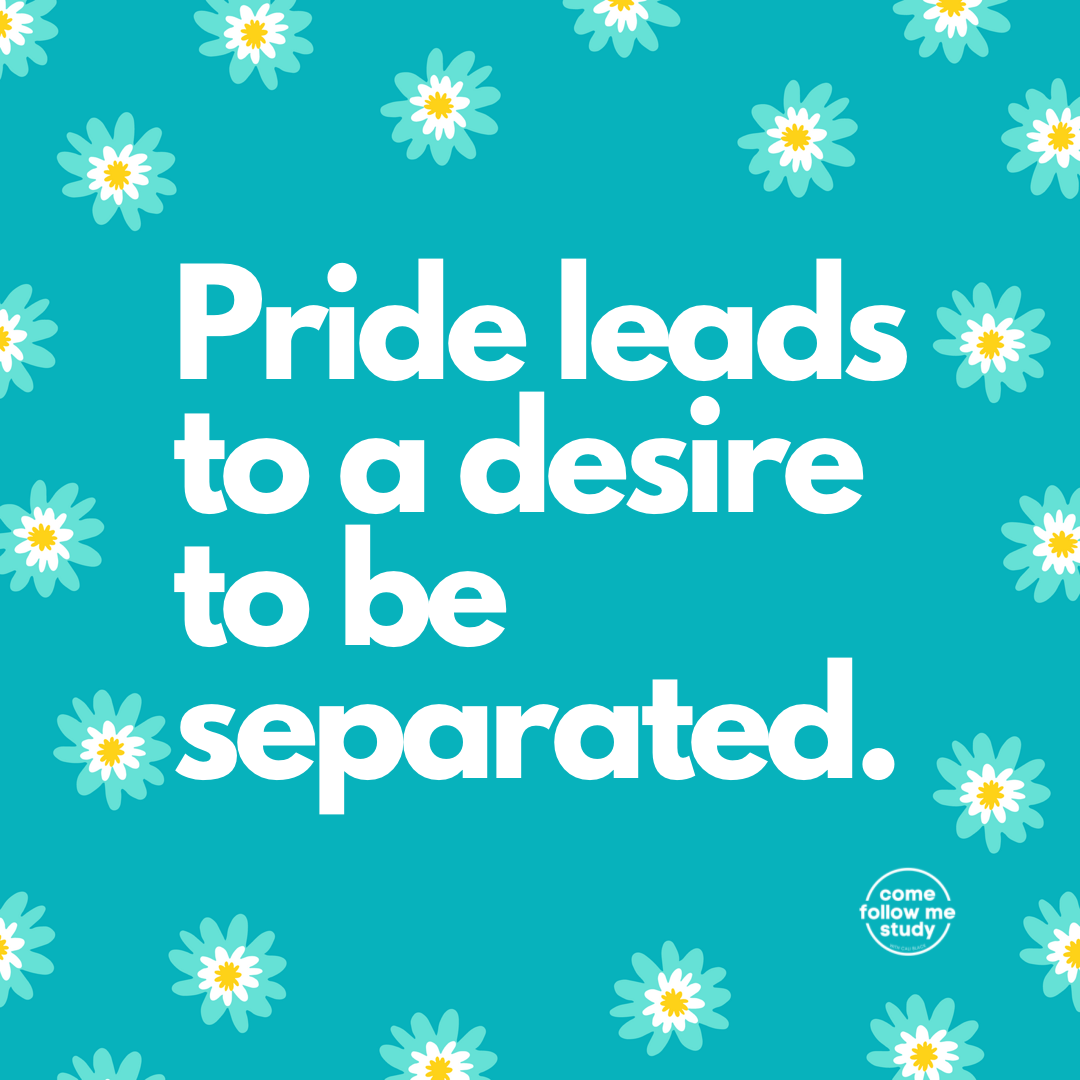 Pride and separation - Come Follow Me Study with Cali Black