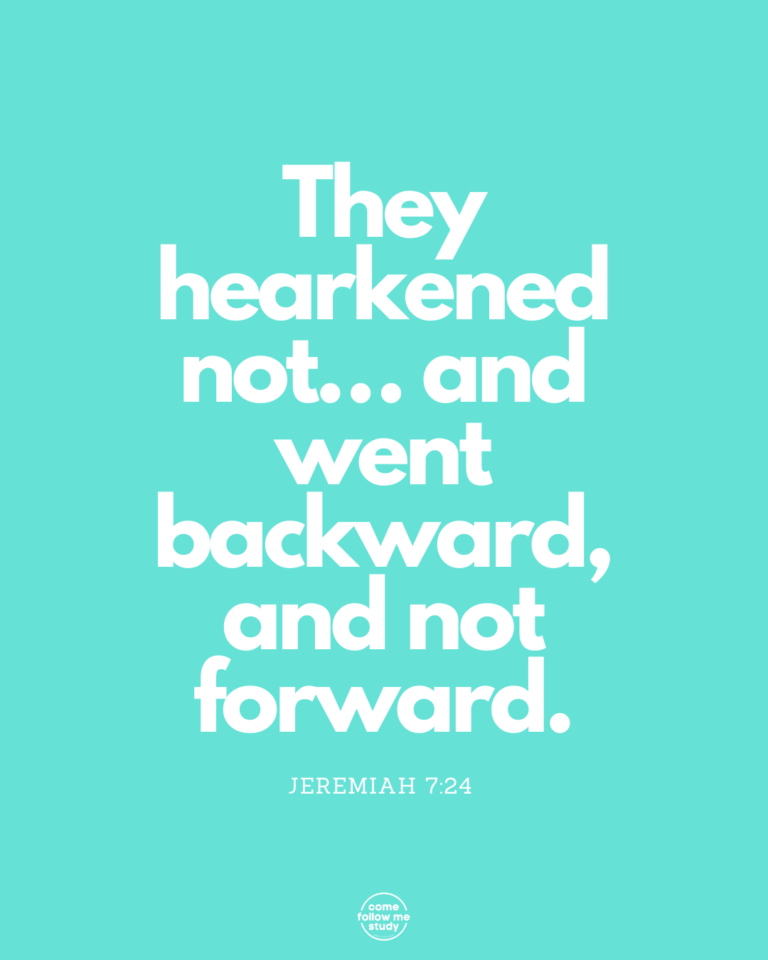 Forward and backward - Come Follow Me Study with Cali Black